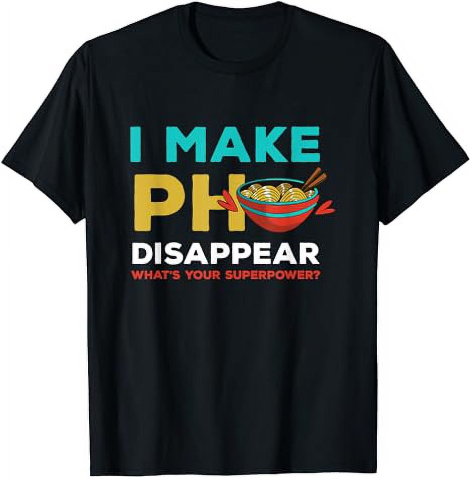 Funny Food Pun Joke Superpower Pho Bowl Vietnamese Food T-Shirt ...