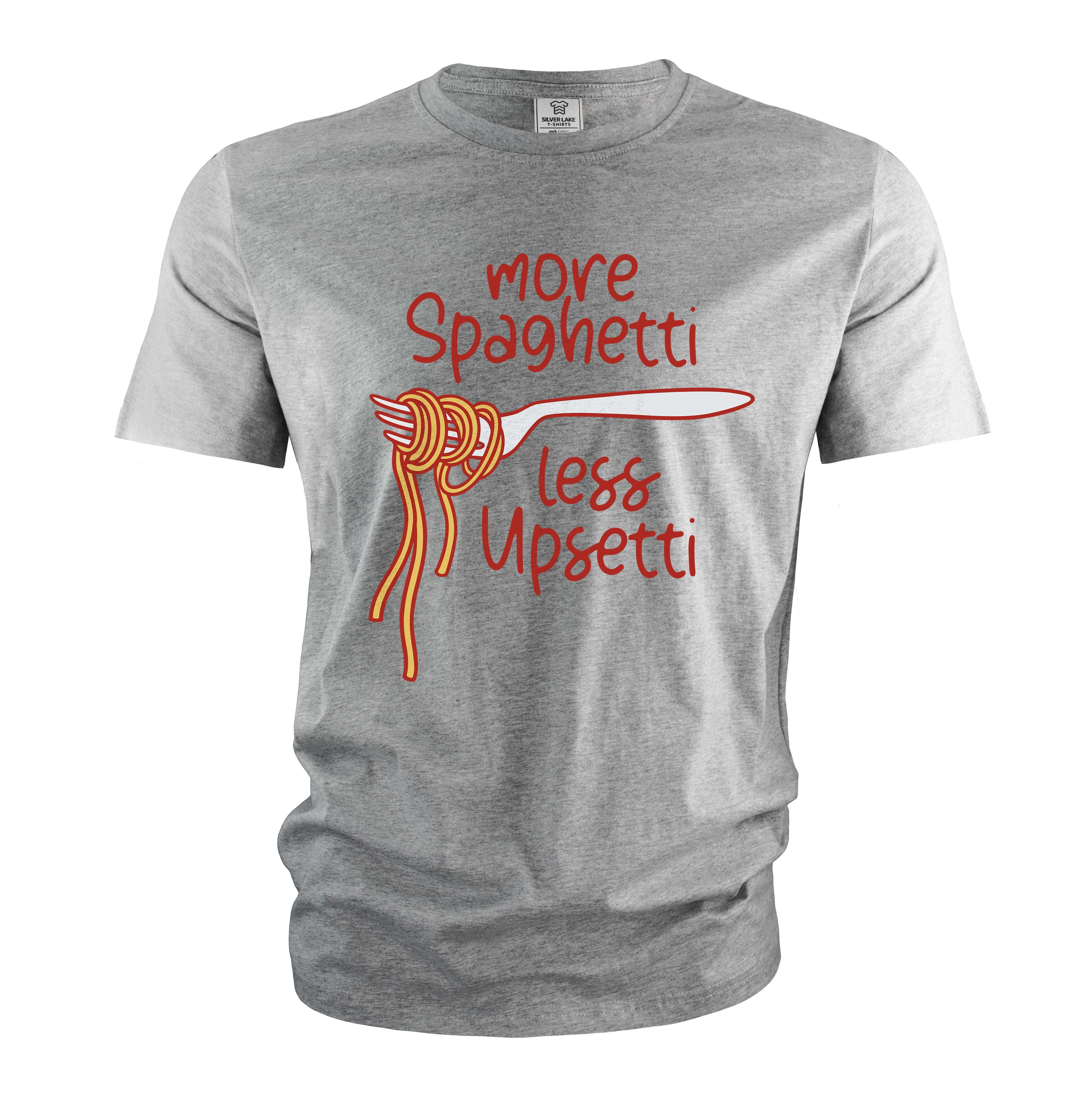 Funny Foodie Spaghetti T-shirt more spaghetti less upsetti funny shirt ...
