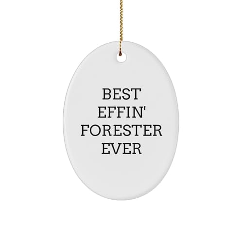 Funny Forester Gifts - Best Effin' Forester Ever Oval Ornament for Men ...