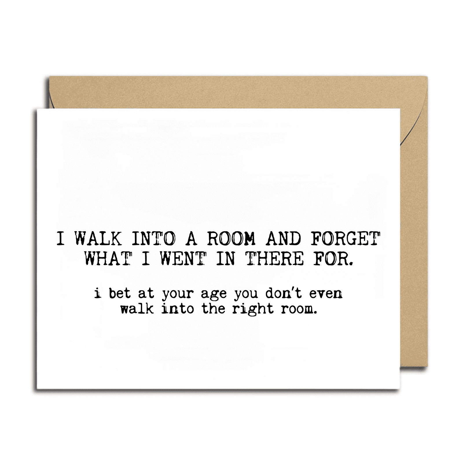 Funny Forgetful Birthday Card – “I Walk Into a Room and Forget What I ...