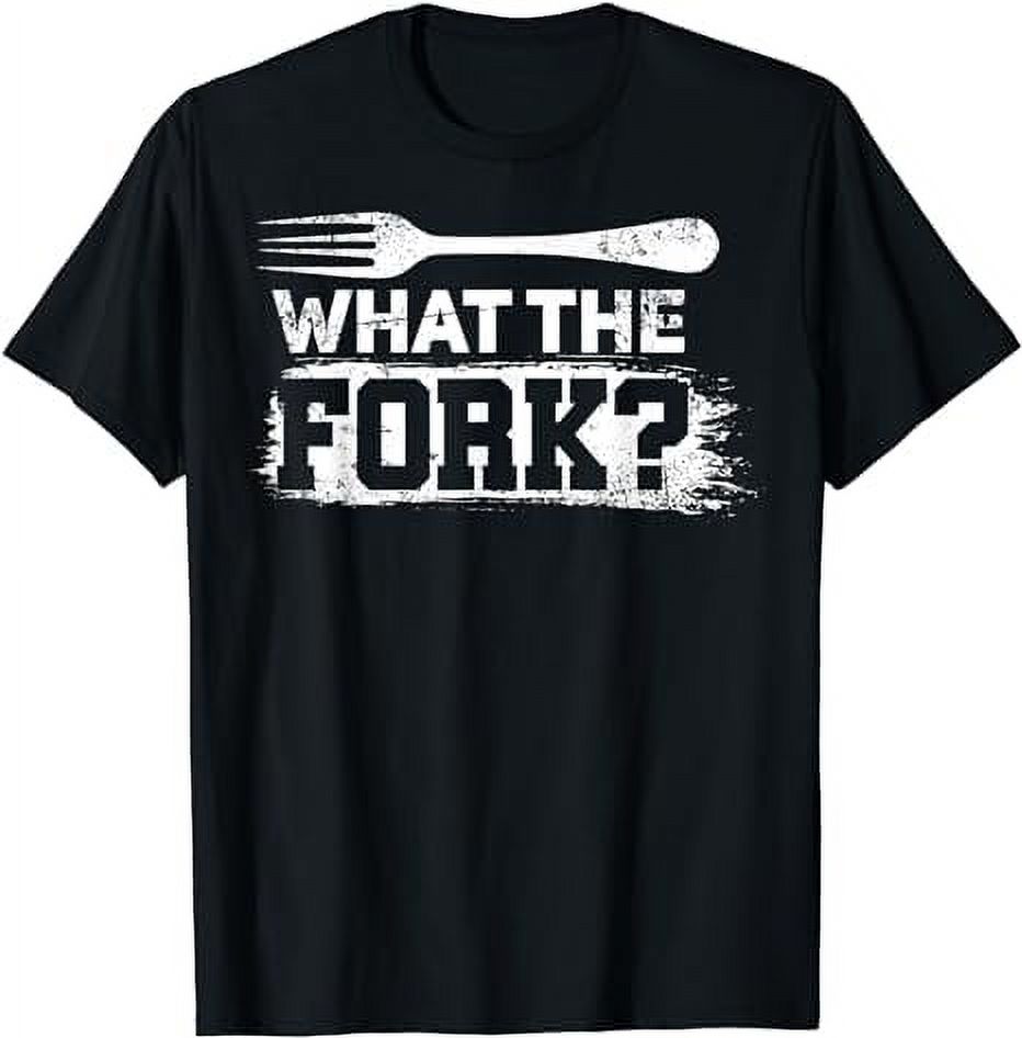 Funny Fork Pun WTFork Design for Dad and Friends T-Shirt - Walmart.com