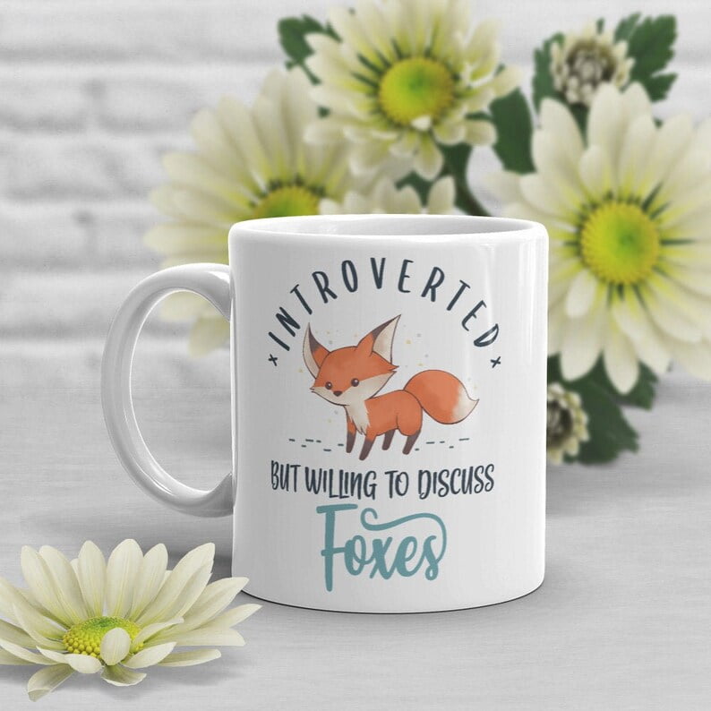 Funny Fox Coffee Mug, Cute Fox Gift, Fox Lover, Housewarming, Birthday, Furry Fox, Introvert ...
