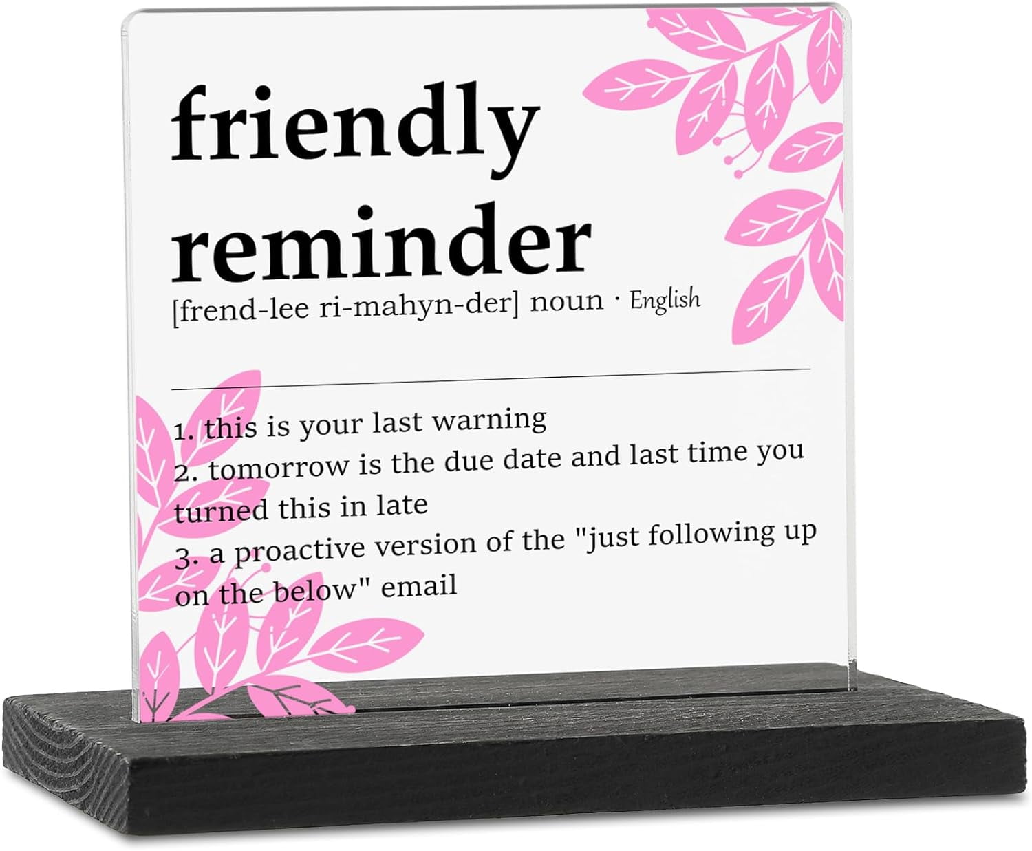 Funny Friendly Reminder Sign Office Desk Decor, Humorous Sarcastic ...