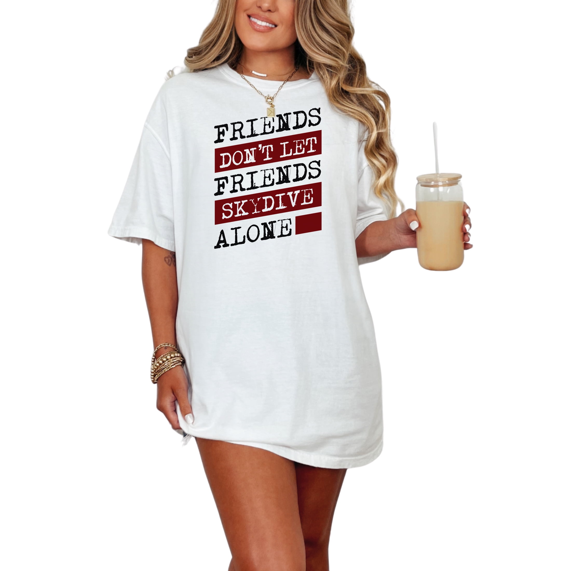 Funny Friends Skydiving Quote Humor, White Comfort Colors T-Shirt, 3XL ...