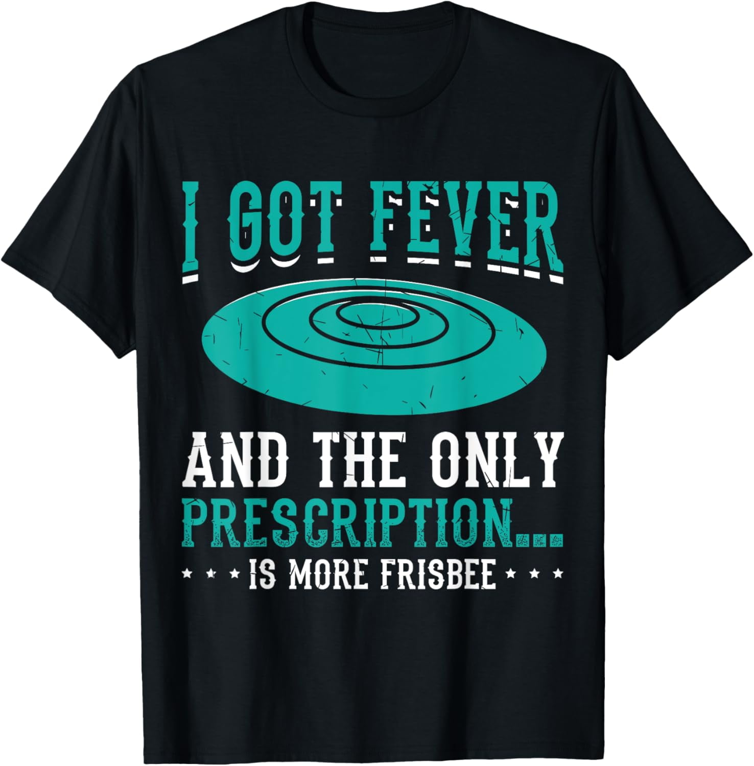 Funny Frisbee Fever Prescription Design Ultimate Frisbee T-Shirt ...
