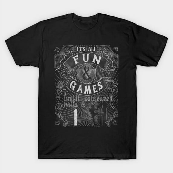Funny Fun and Games Sarcastic Humor Artwork Print, H7249 T-Shirt, for ...