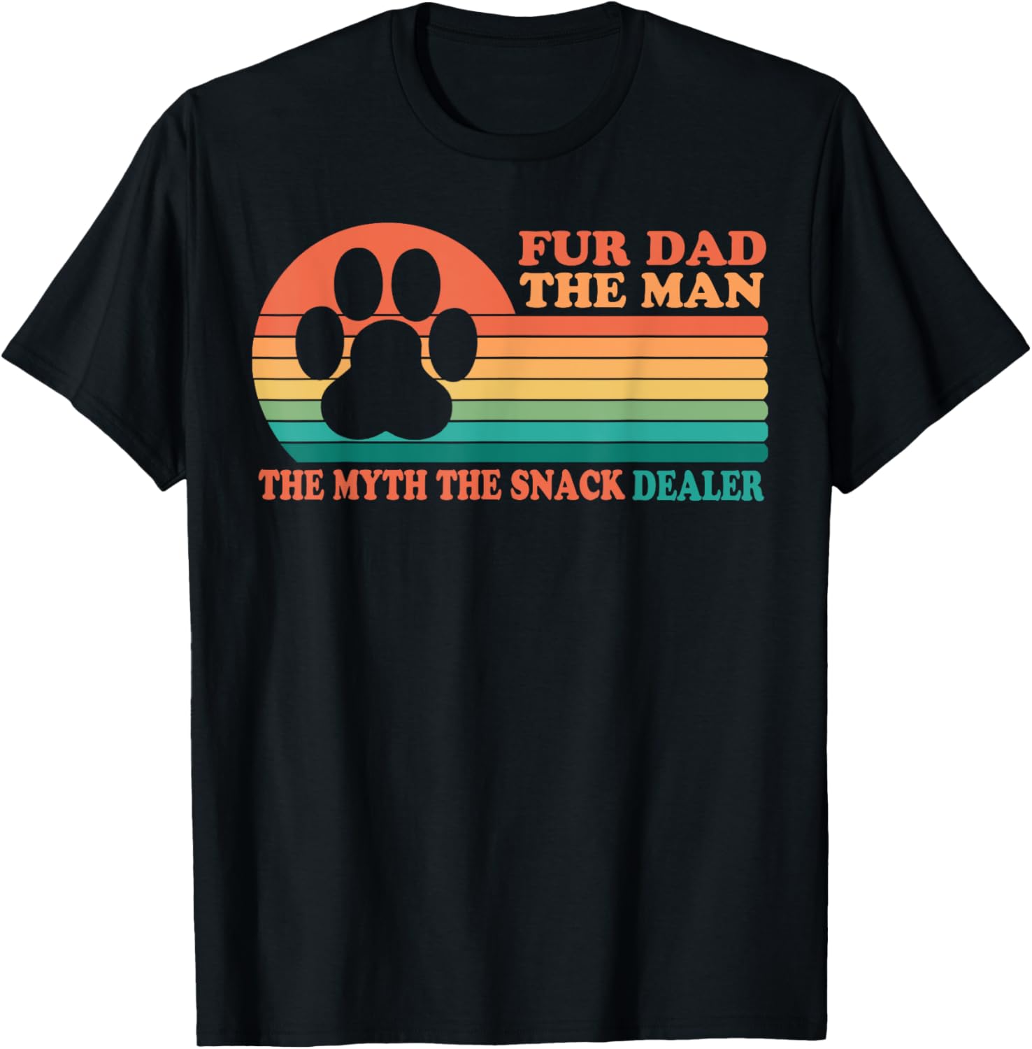 Funny Fur Dad The Man The Myth The Snack Dealer Dog T-Shirt - Walmart.com