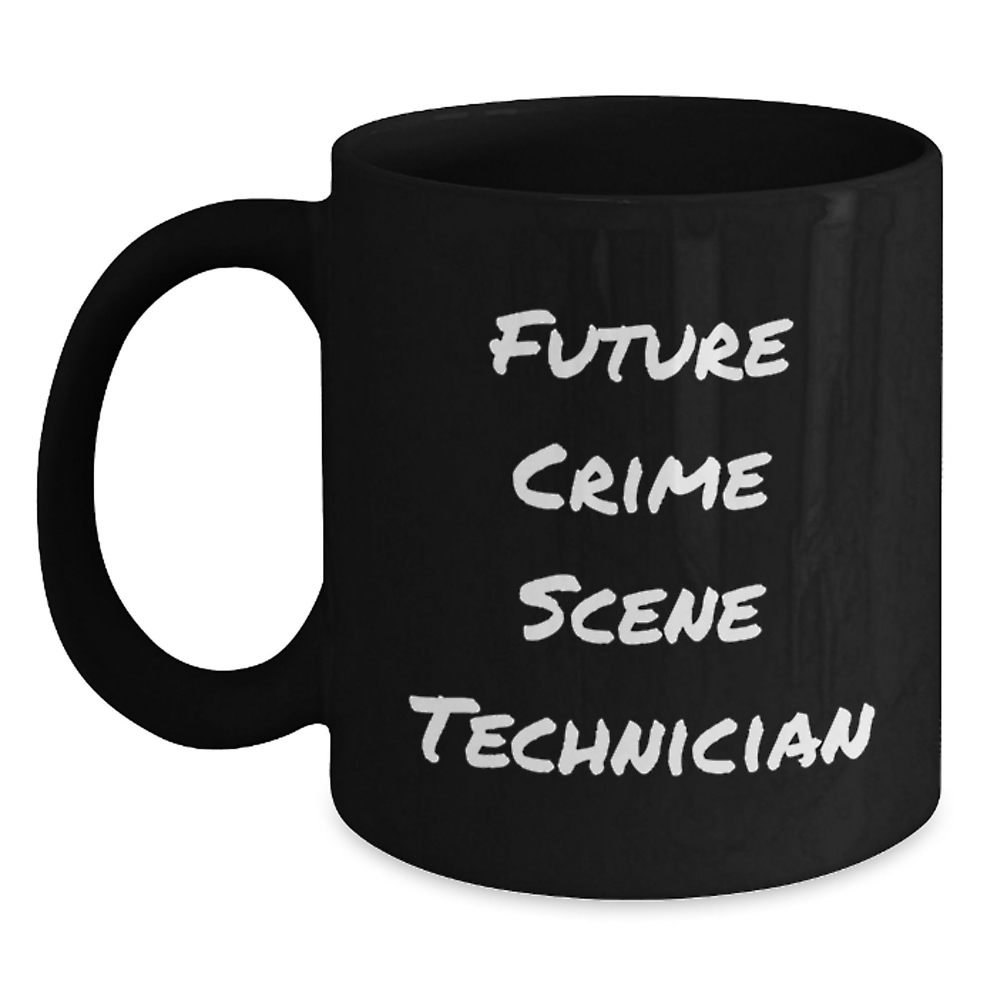 Funny Future Crime Scene Technician Gifts from Friends, Black Coffee ...