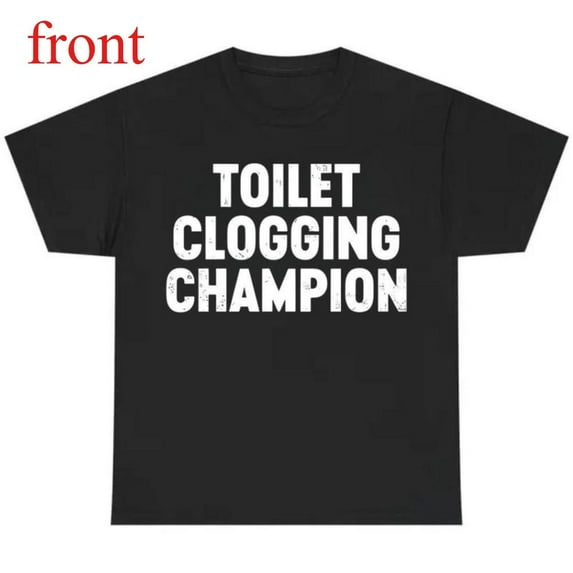 Funny Gag Gift Shirt – Toilet Champion Tee – Humor Graphic T-Shirt ...