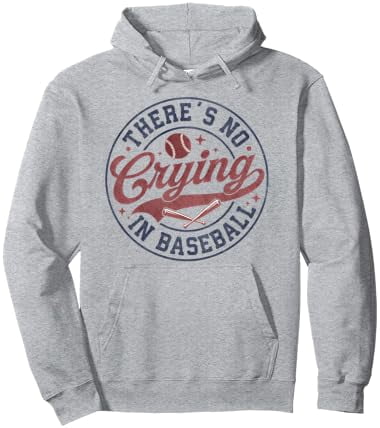 Funny Game Day Baseball Hoodie for Fans - "There's No Crying in ...