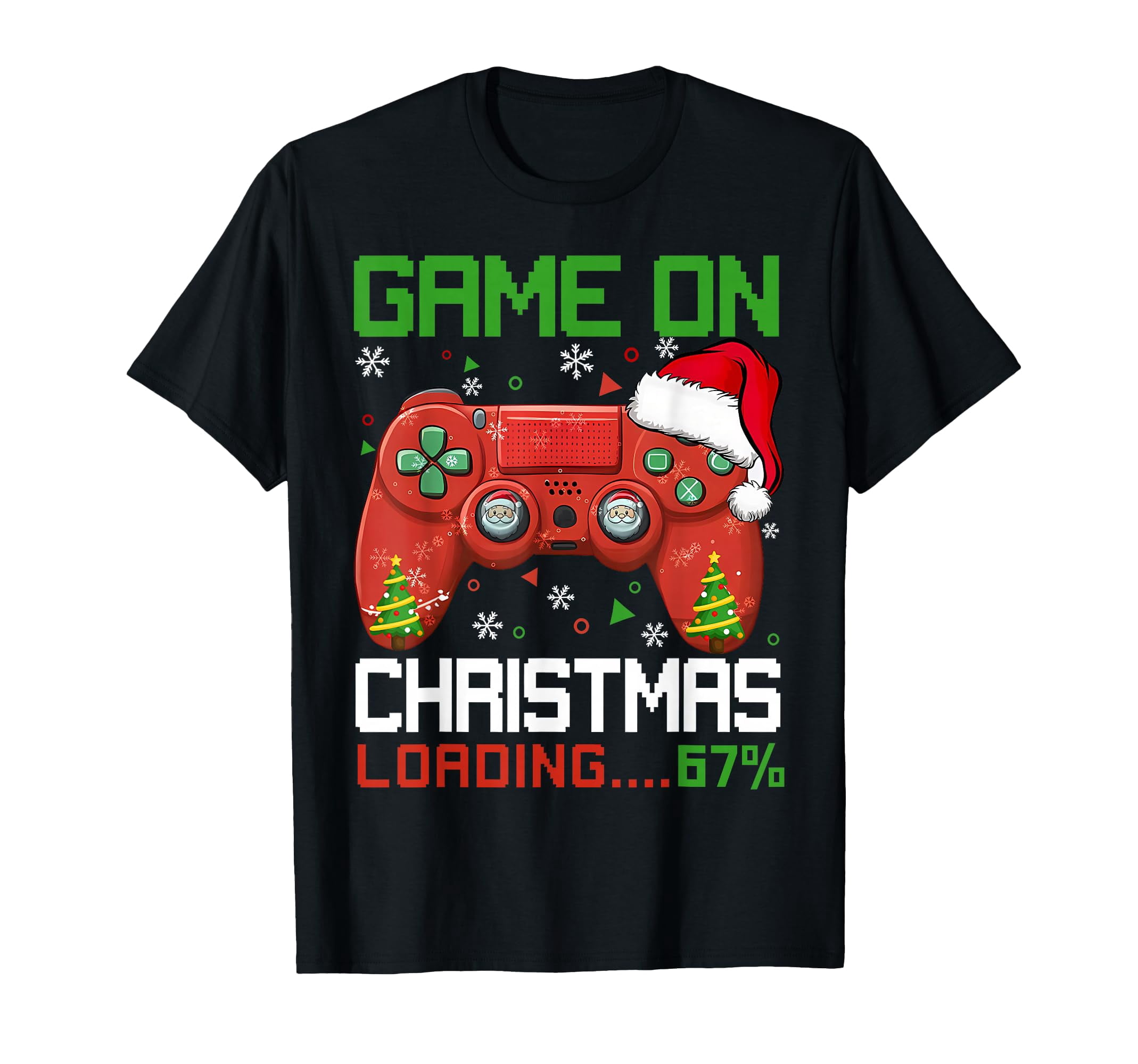 Funny Game On Christmas Loading 67% T-Shirt for Gamers, Festive Holiday ...