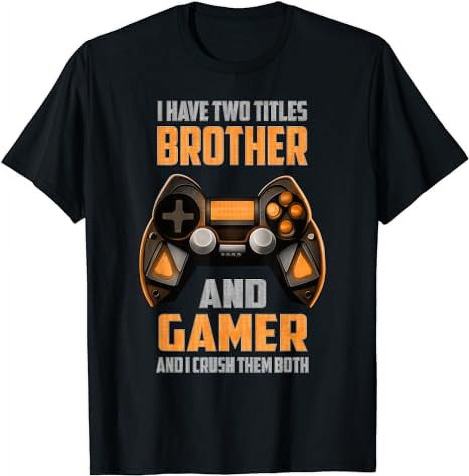 Funny Gamer Shirt for Brother Teens Boys Son Video Gaming T-Shirt ...