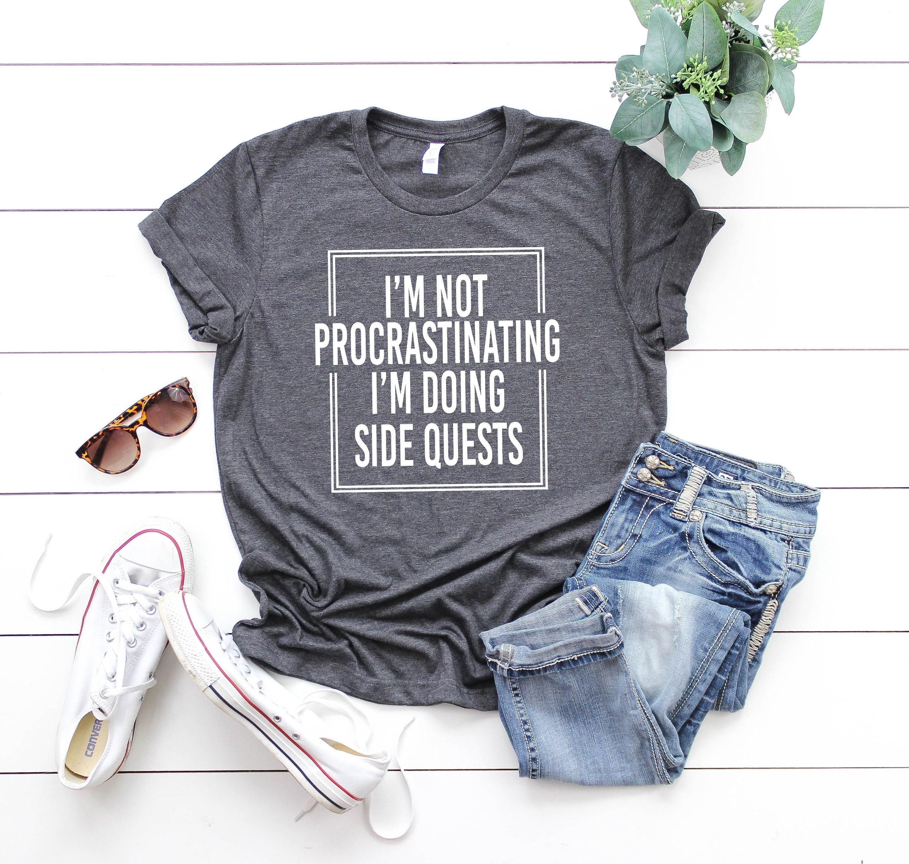 Funny Gaming Shirts, I'm Not Procrastinating I'm Doing Side Quests ...