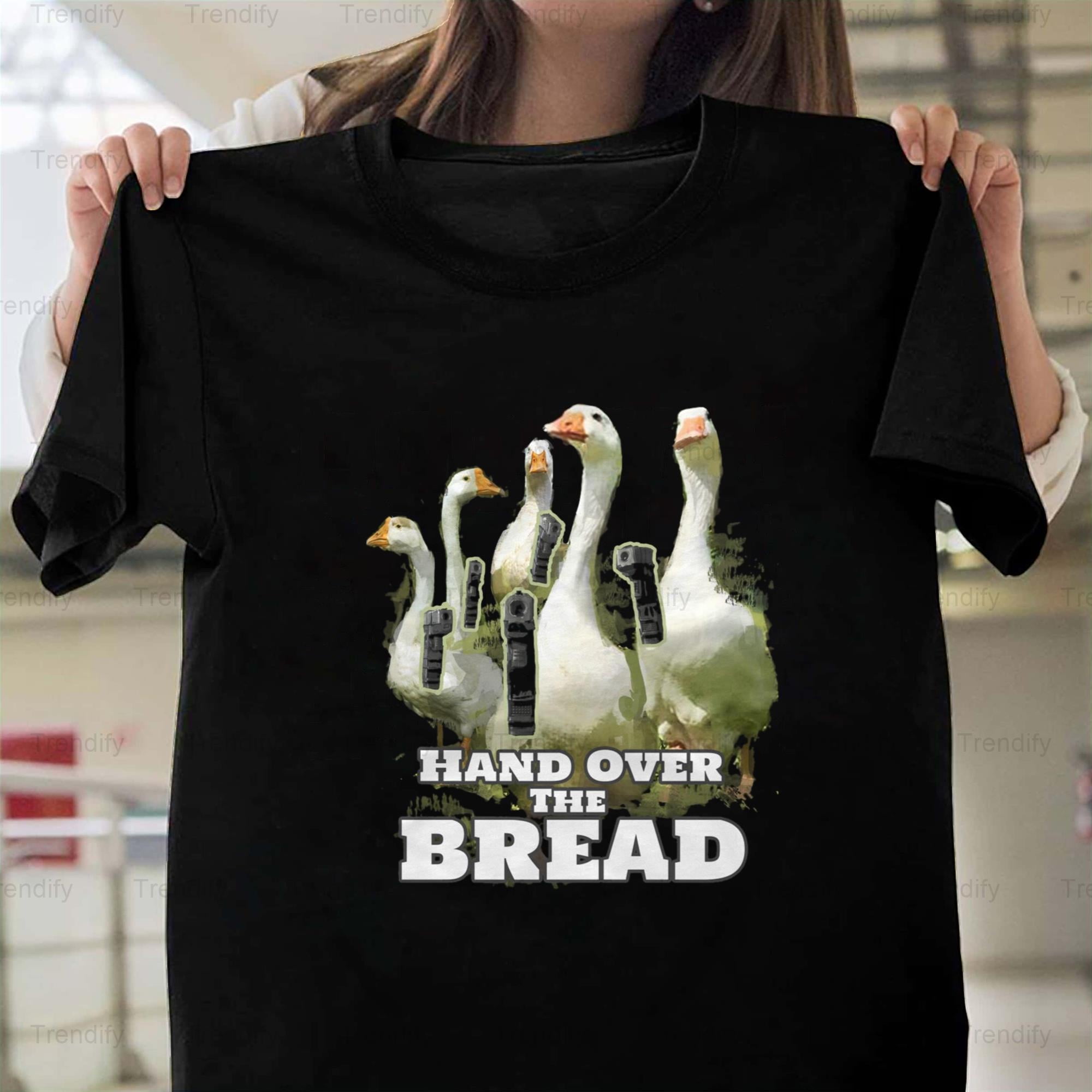 Funny Geese Thugs Hand Over The Bread Sarcastic Animal H39559 T-Shirt ...