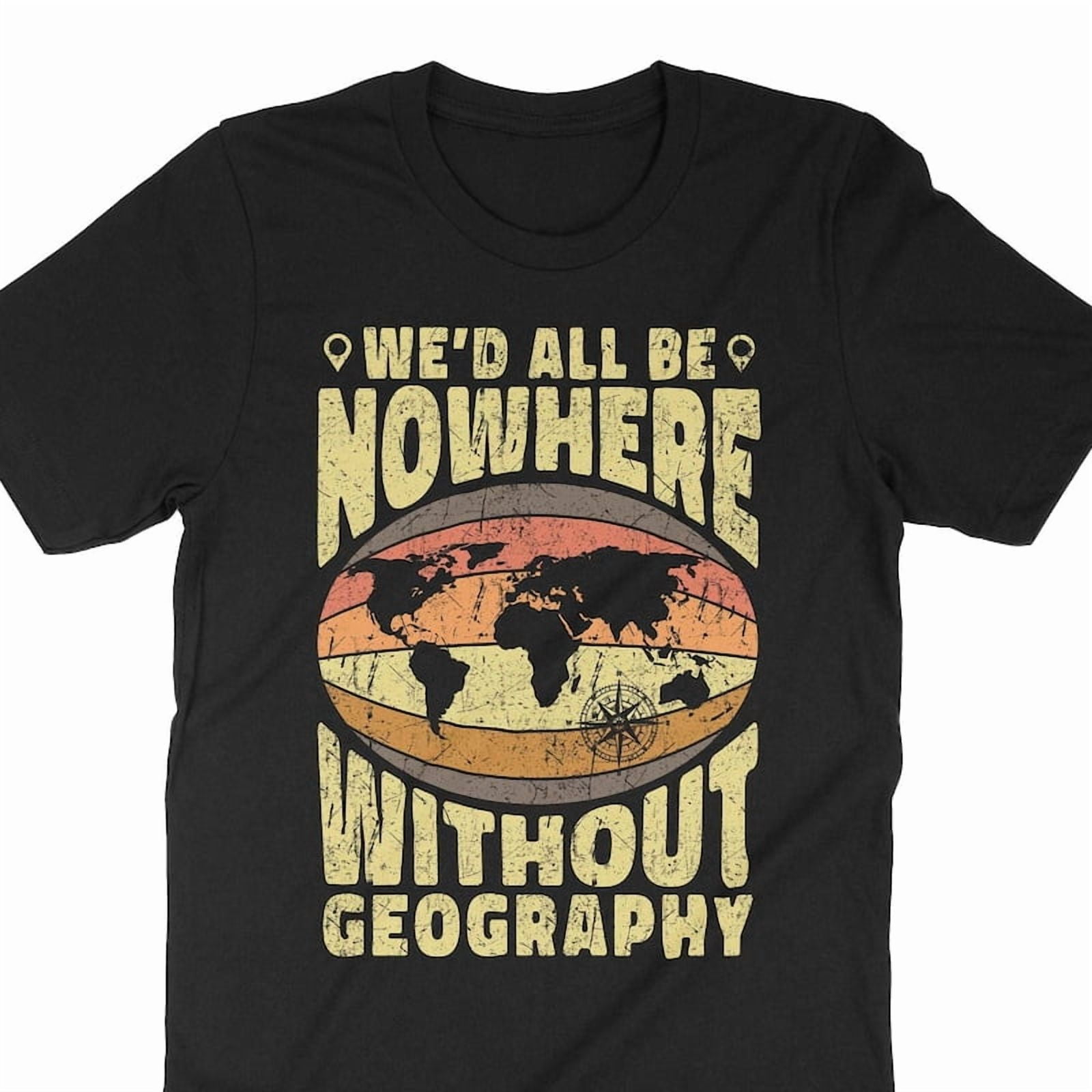 Funny Geography Teacher Gift World Map Earth Science Travel Graphic T ...