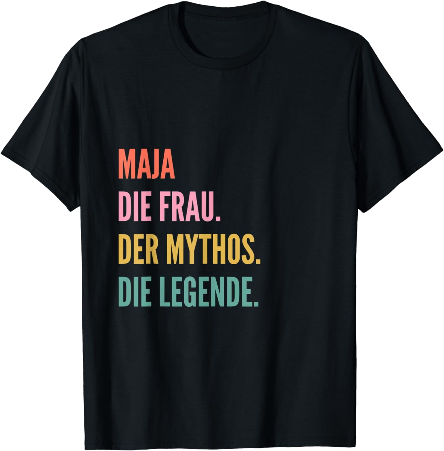 Funny German First Name Design - Maja T-Shirt - Walmart.com