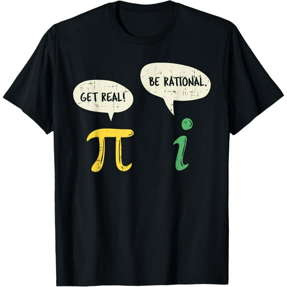 Funny Get Real Be Rational Shirt Pi Math Teacher Geek Gift Mens T-Shirt ...