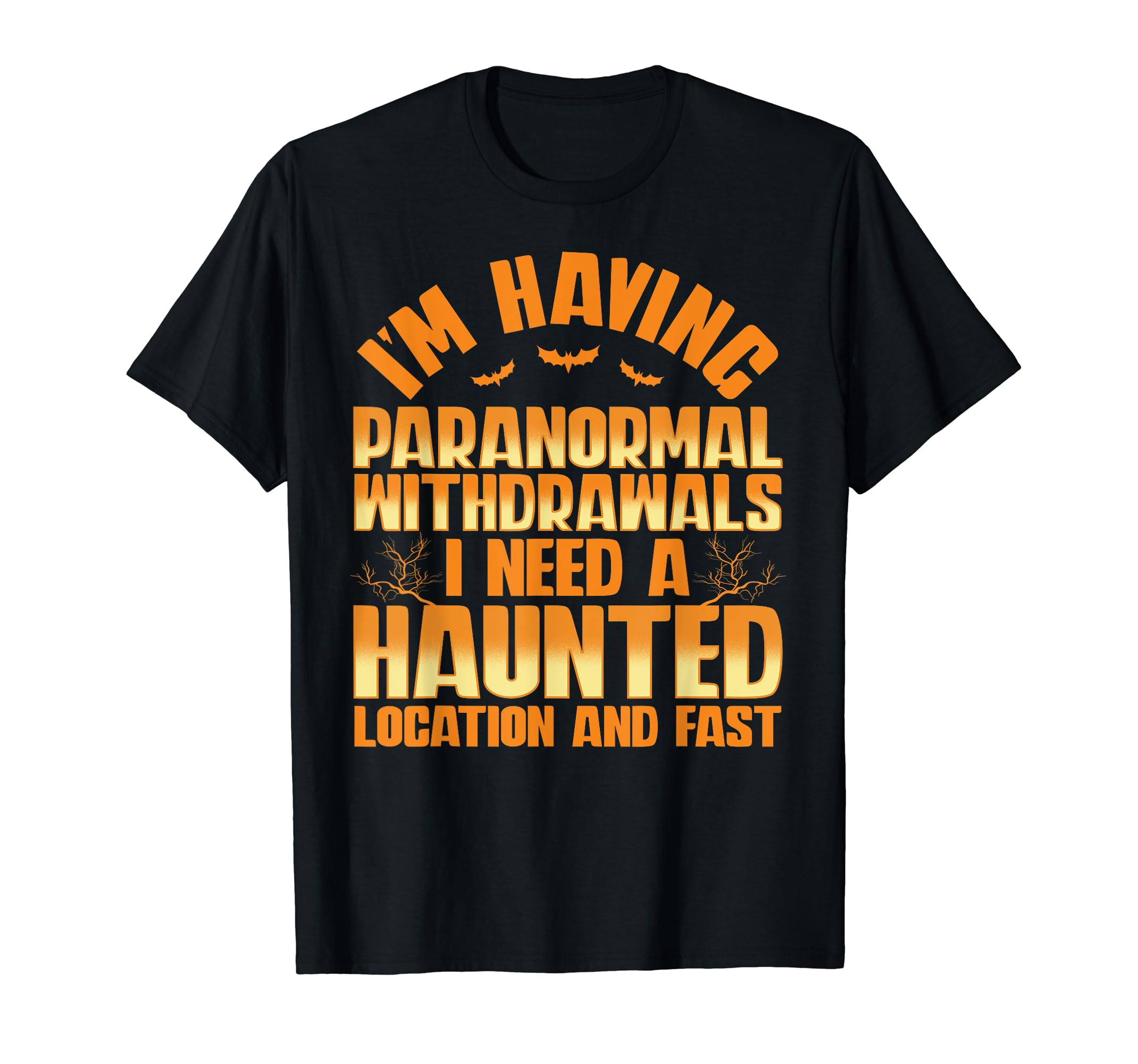 Funny Ghost Hunting Paranormal Quote Hunter Black T-shirt Short Sleeve ...