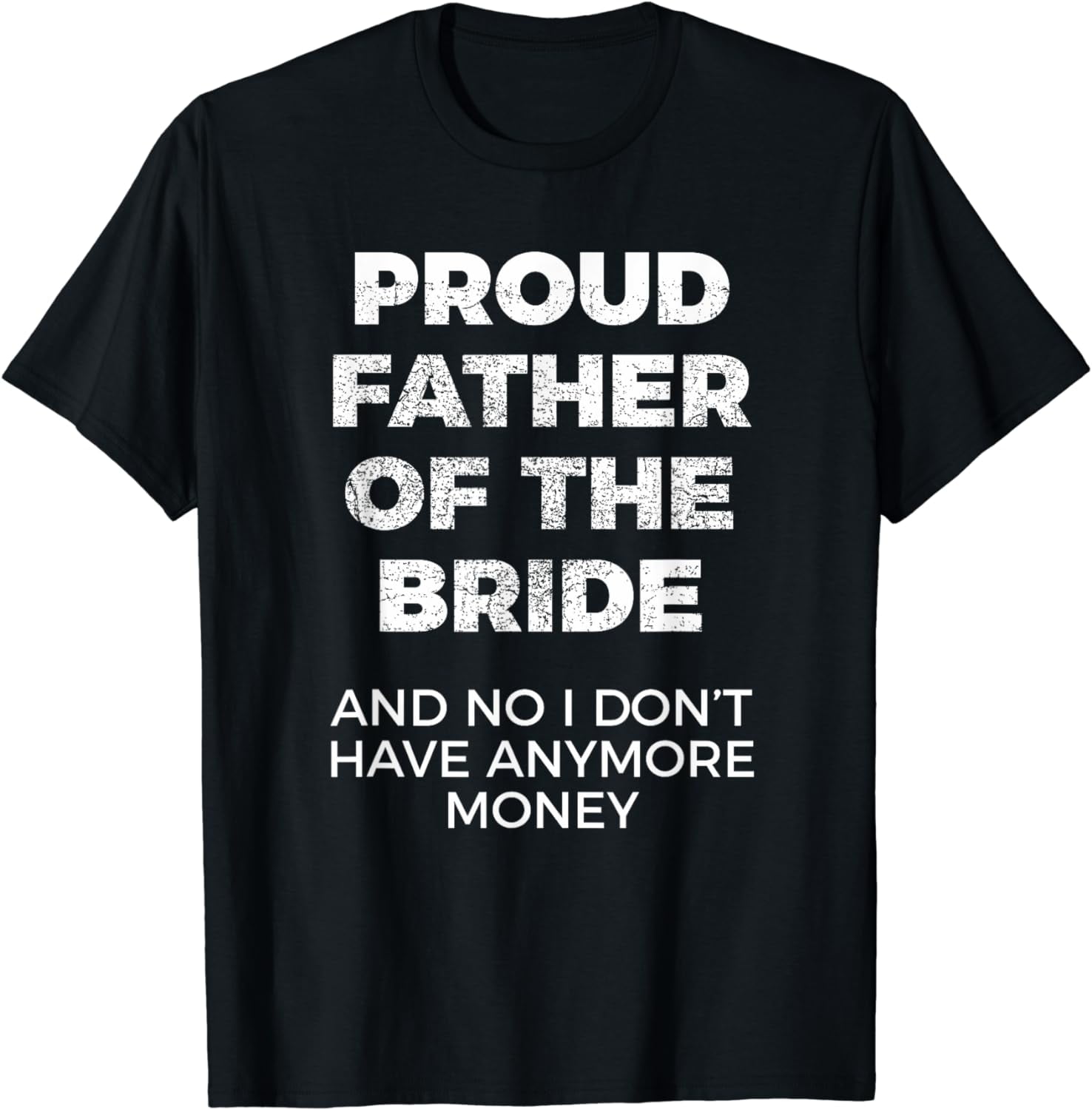 Funny Gift for Father of Bride Tshirt - Walmart.com
