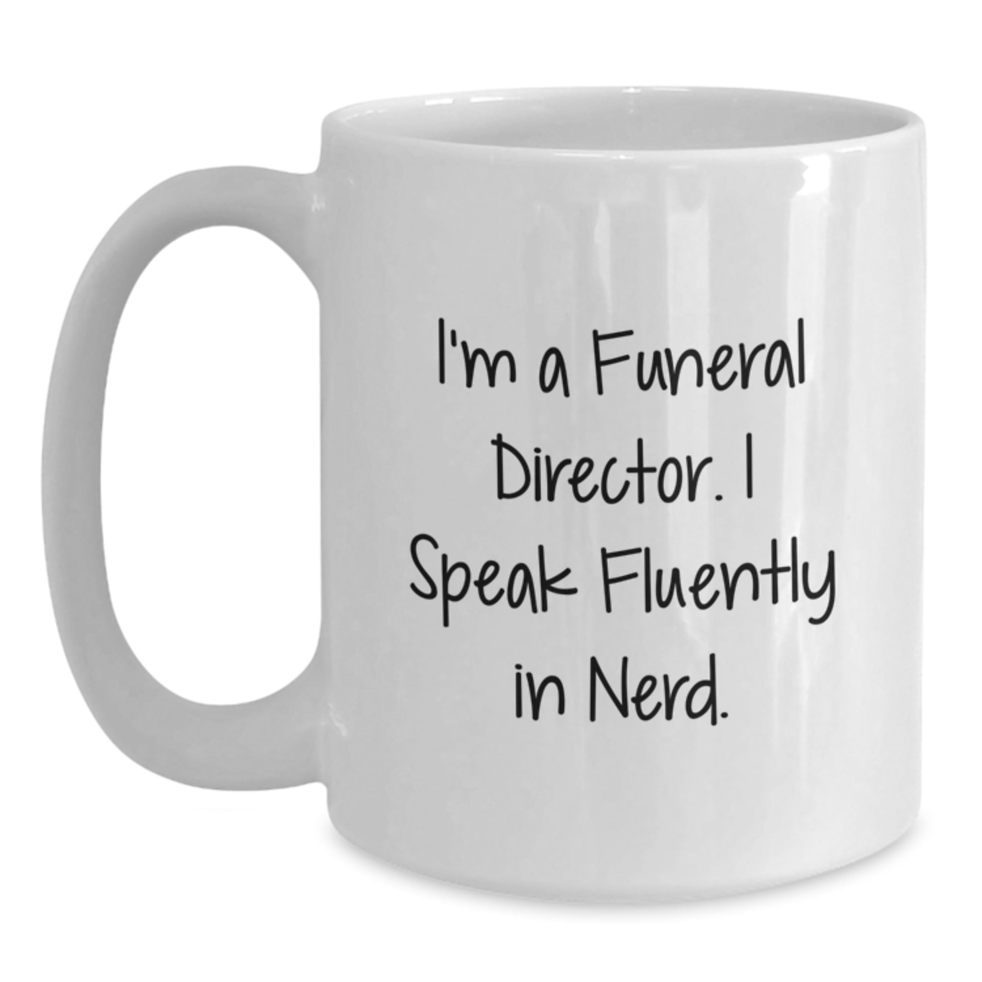 Funny Gifts from Friends for Funeral Directors, I'm A Funeral Director ...