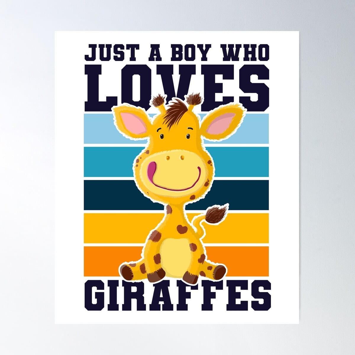 Funny Giraffe Just A Boy Who Loves Giraffes Poster Wall Art, Modern ...