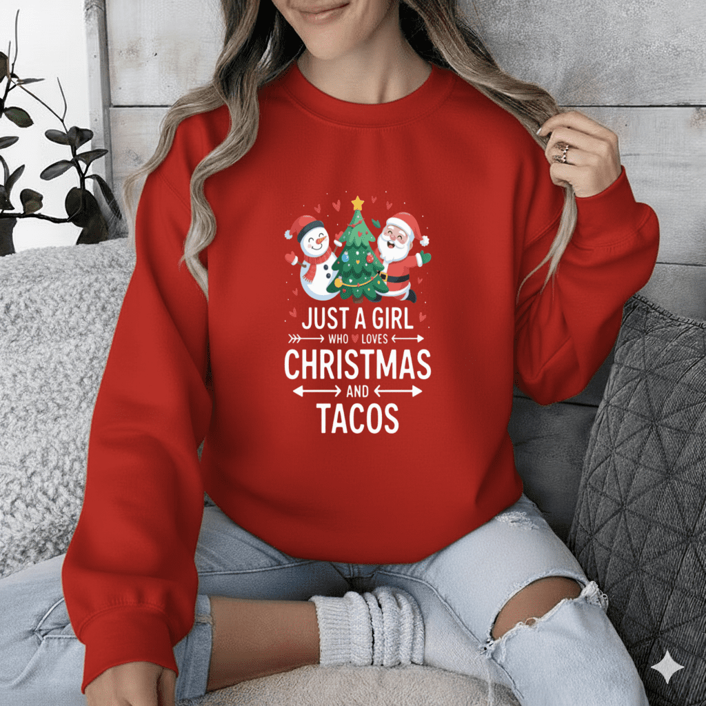 Funny Girl Who Loves Tacos Holiday Festive Winter Humor Sweatshirt up ...