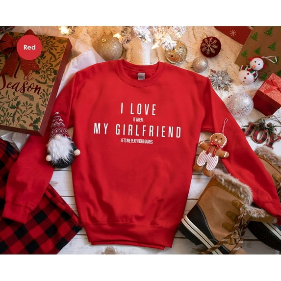 Funny Girlfriend Hoodies, Valentines Day T-Shirt, Gifts for Boyfriend ...
