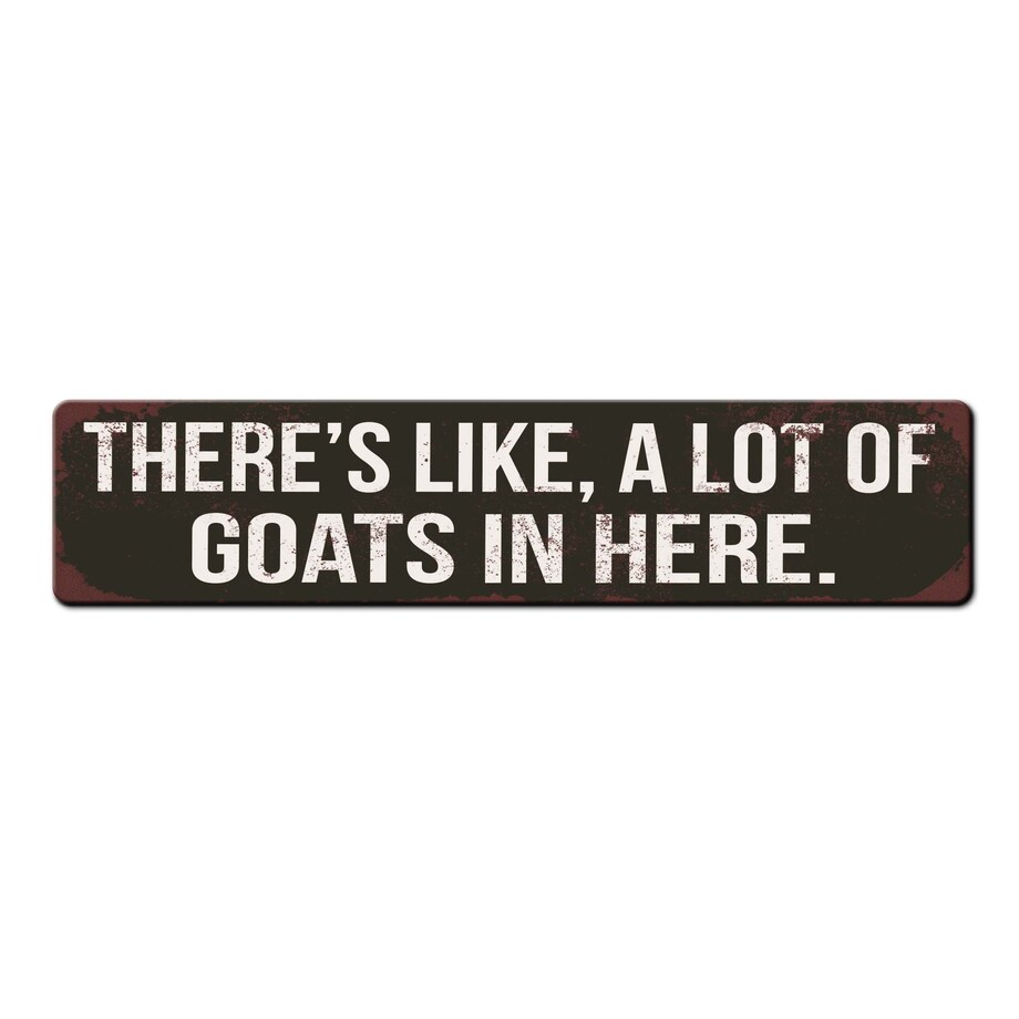 Funny Goat Barn Sign Theres like a lot of goats in here Outdoor Safe ...
