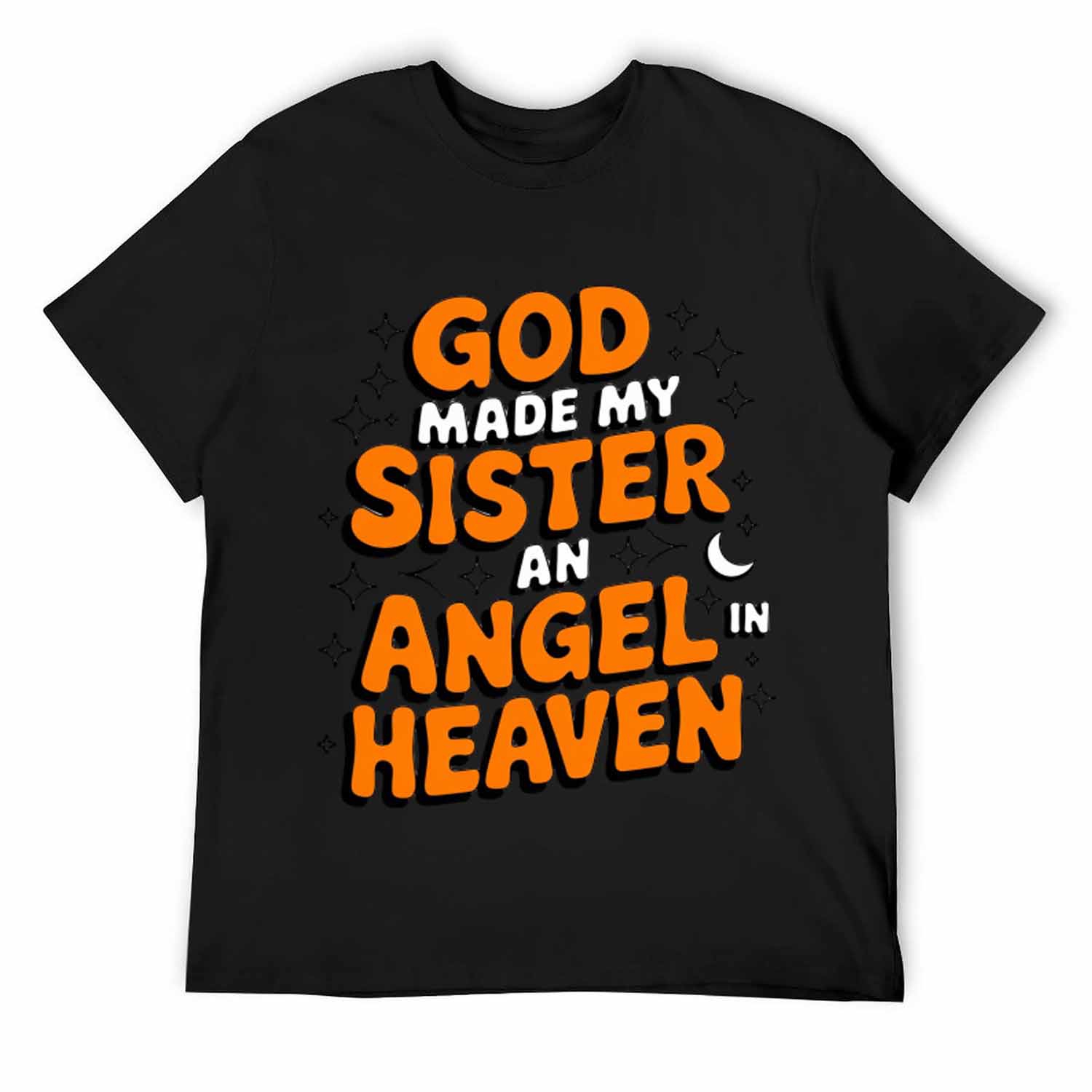 Funny God Made My Sister An Angel In Heaven Design Shirt Made With Kids ...