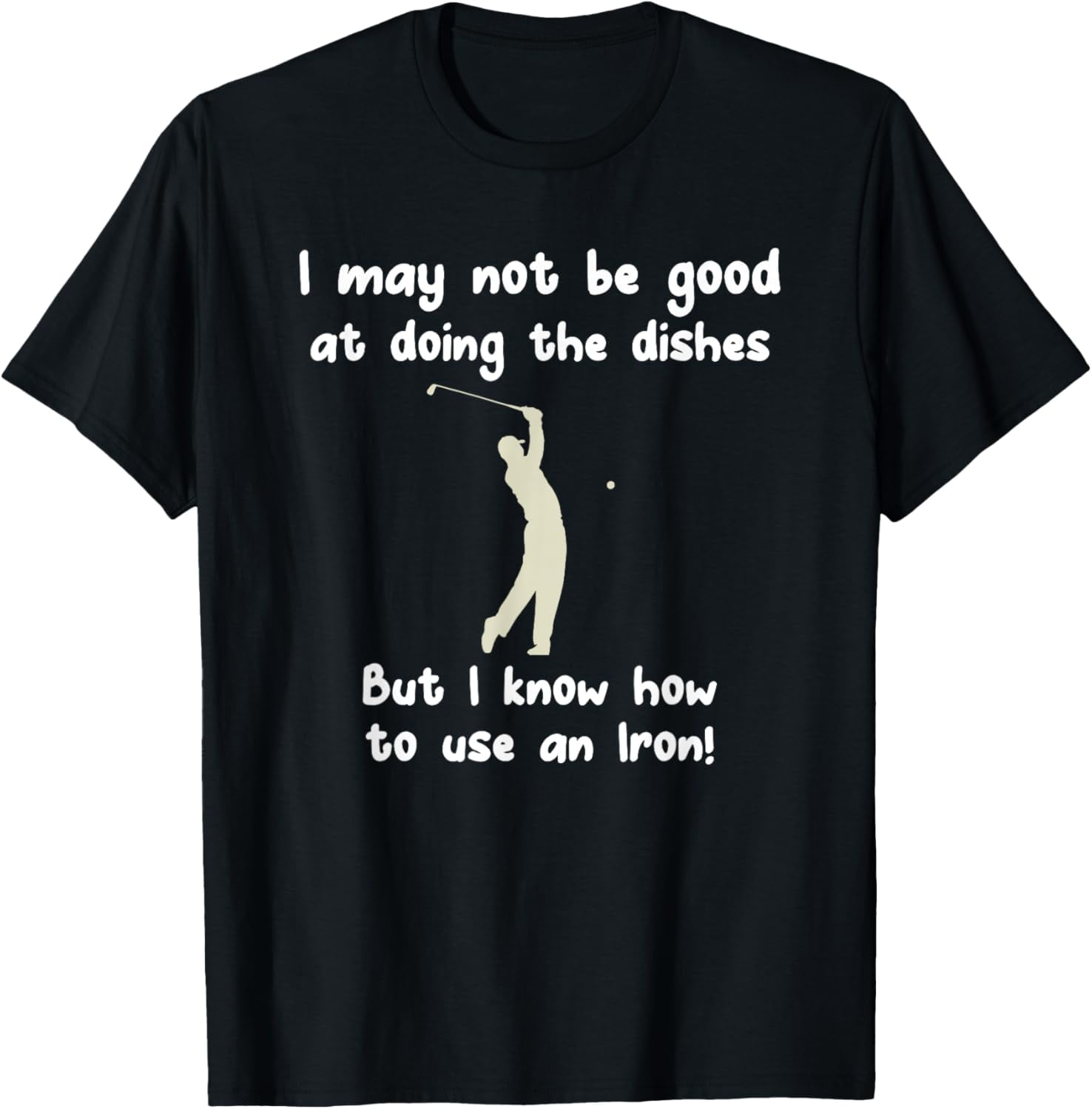 Funny Golf Gag: Fun Vintage Golfing Iron Pun / Joke Golfer T-Shirt ...
