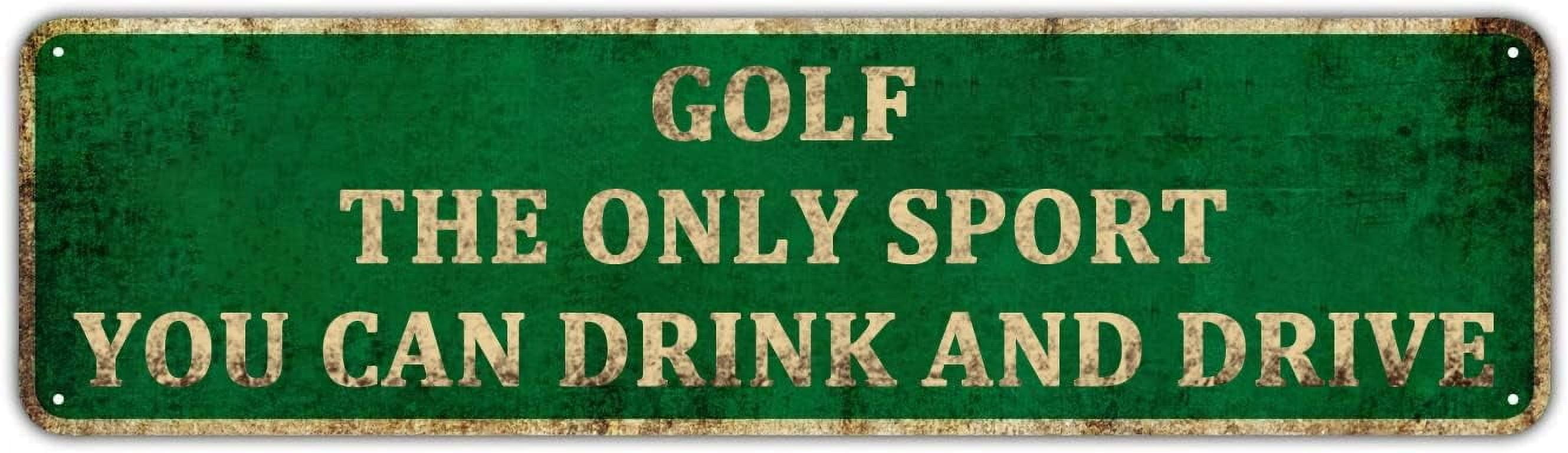 Funny Golf Metal Tin Sign - The Only Sport Where You Can Drink and ...