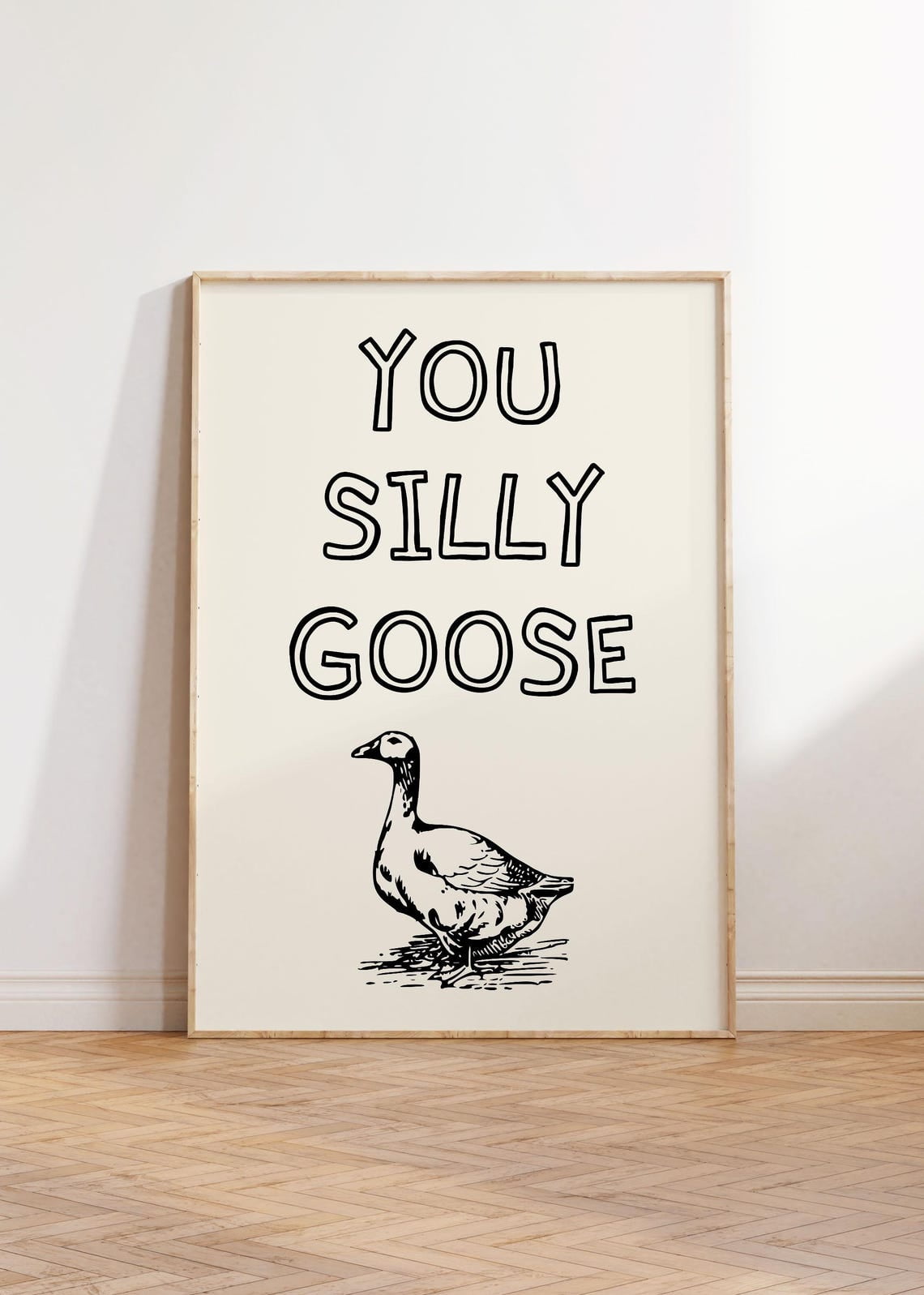 Funny Goose Poster, You Silly Goose Wall Art, Humorous Animal Print ...