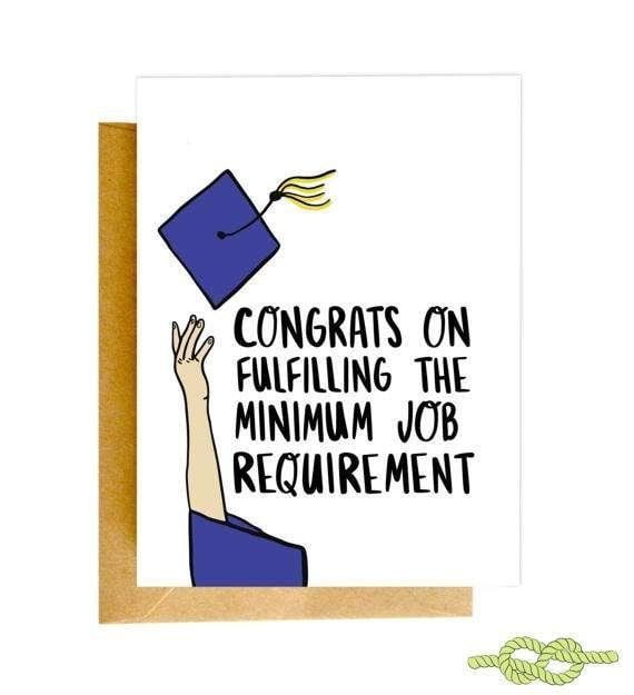 Funny Graduation Card - "Congrats on Fulfilling the Minimum Job ...