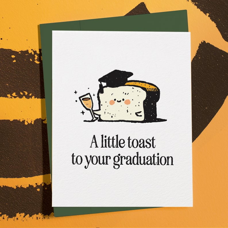 Funny Graduation Greeting Card - "A Little Toast to Your Graduation ...
