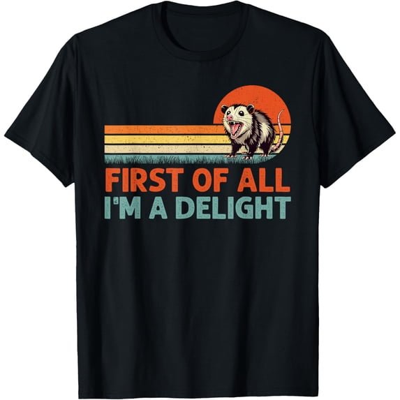 Funny Graphic Tees Men, Opossum First Of All I'm A Delight T-Shirt Tops ...