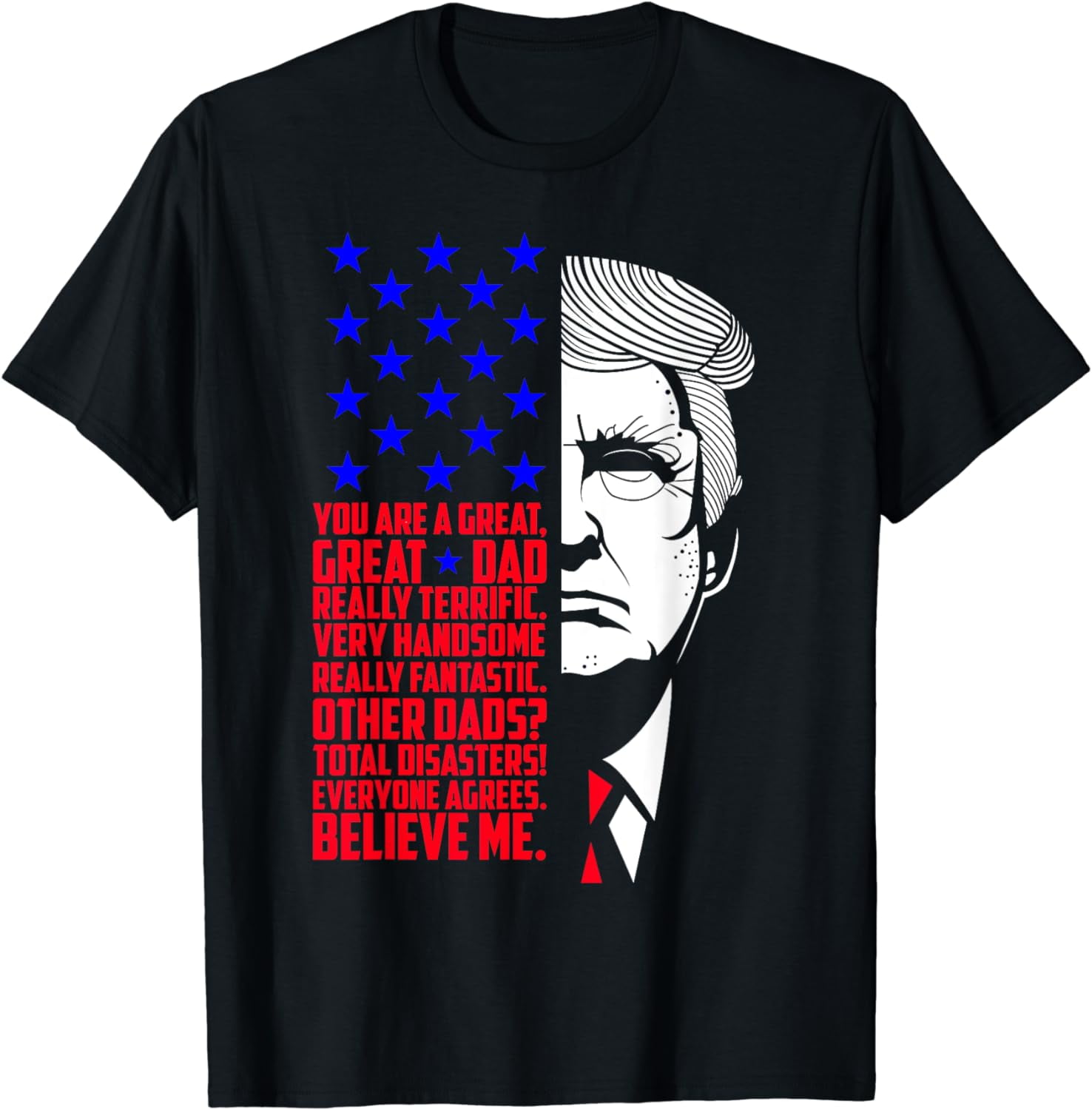 Funny Great Dad Donald Trump Father's Day Gift Tee Shirt - Walmart.com