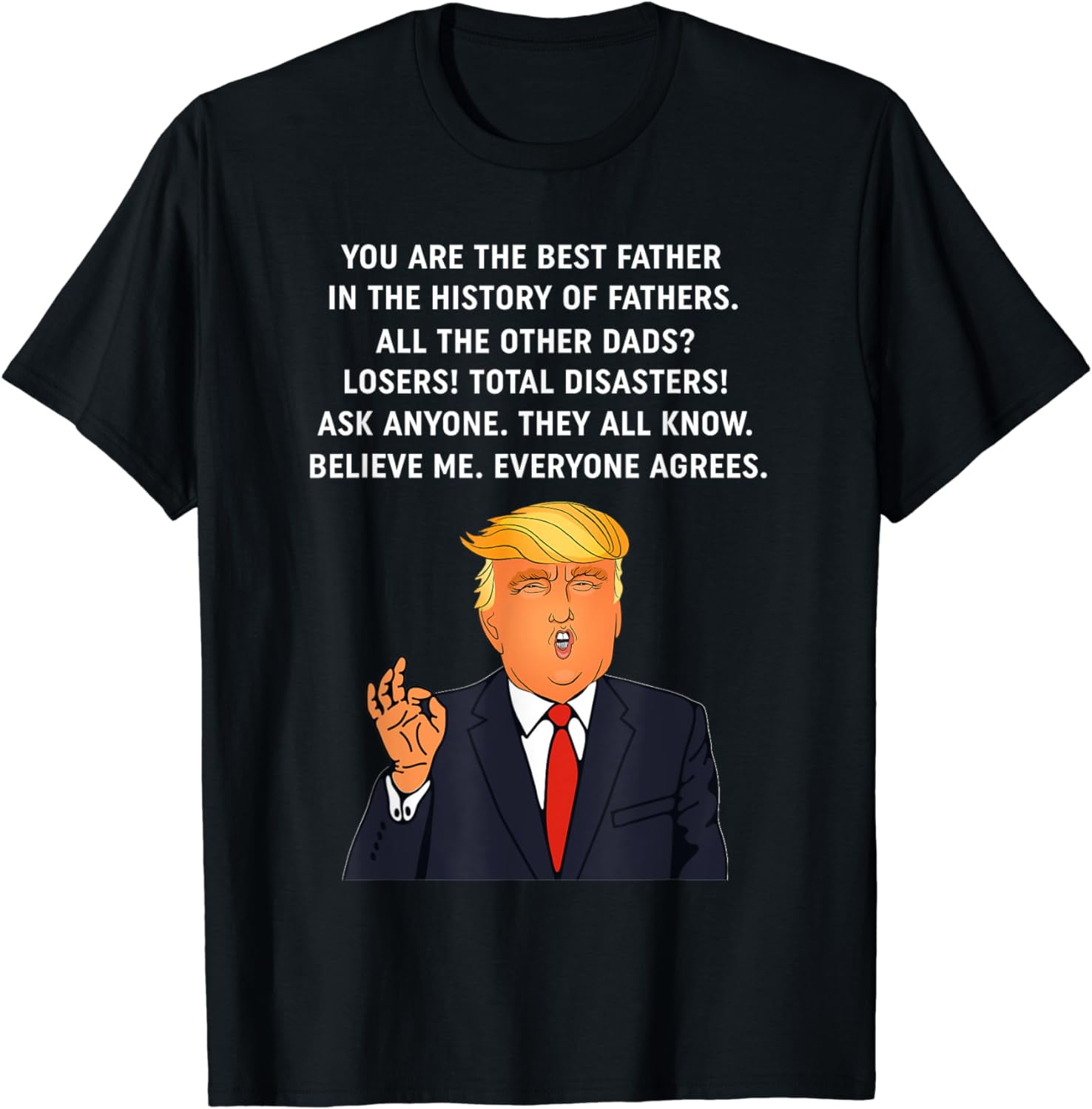 Funny Great Dad Donald Trump Father's Day Gift Tee T-Shirt - Walmart.com