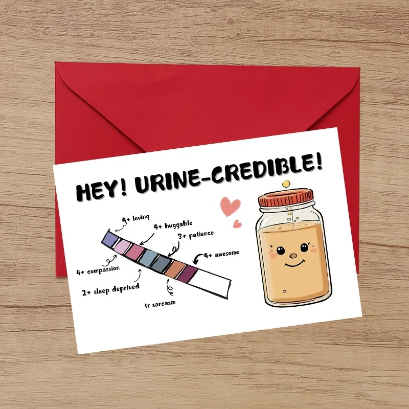 Funny Greeting Card - "Hey! Urine-Credible!" Humorous Design with ...