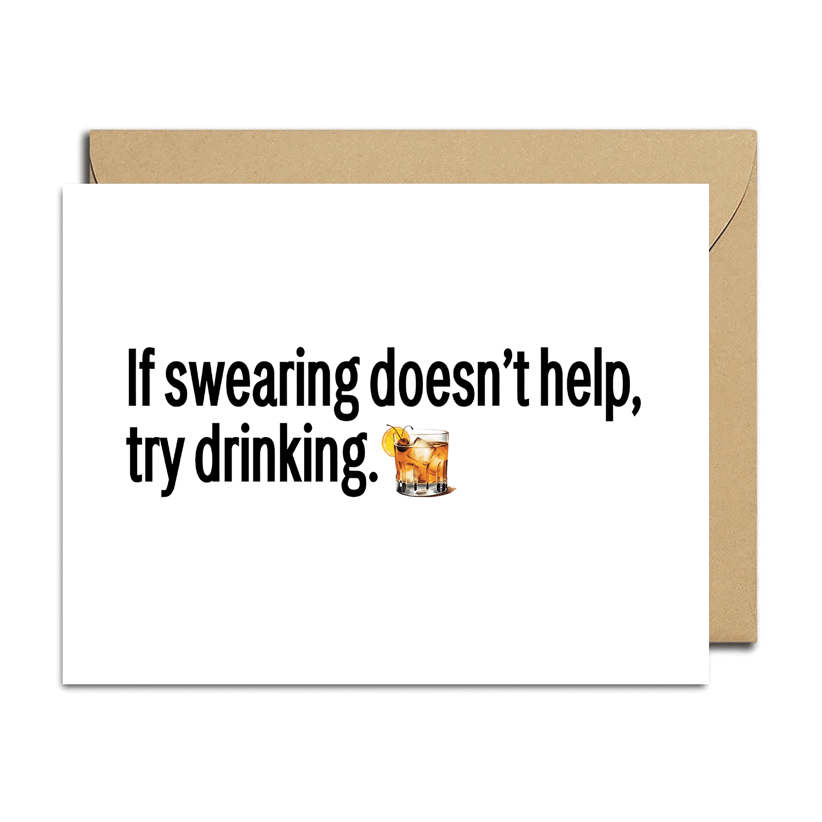 Funny Greeting Card - "If Swearing Doesn’t Help, Try Drinking" - Blank ...