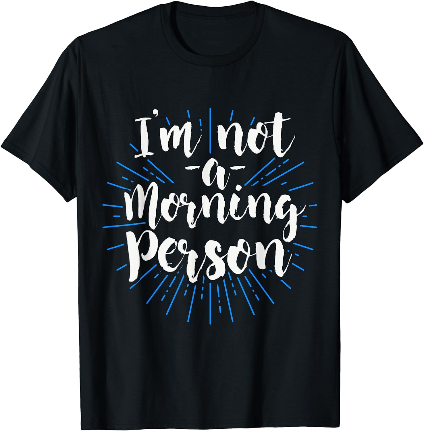 Funny Grumpy Night Owl I'm Not Morning Person T-Shirt - Walmart.com