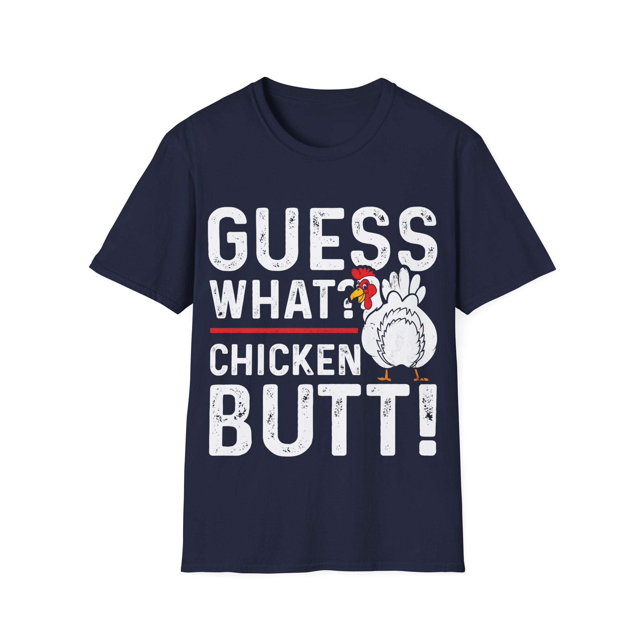 Funny Guess What? Chicken Butt! White Design - Walmart.com