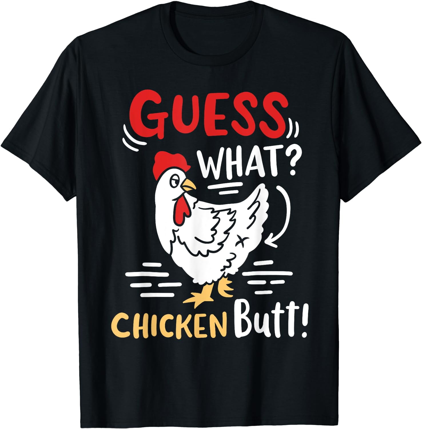 Funny Guess What Chicken Joke T-Shirt Black Small - Walmart.com
