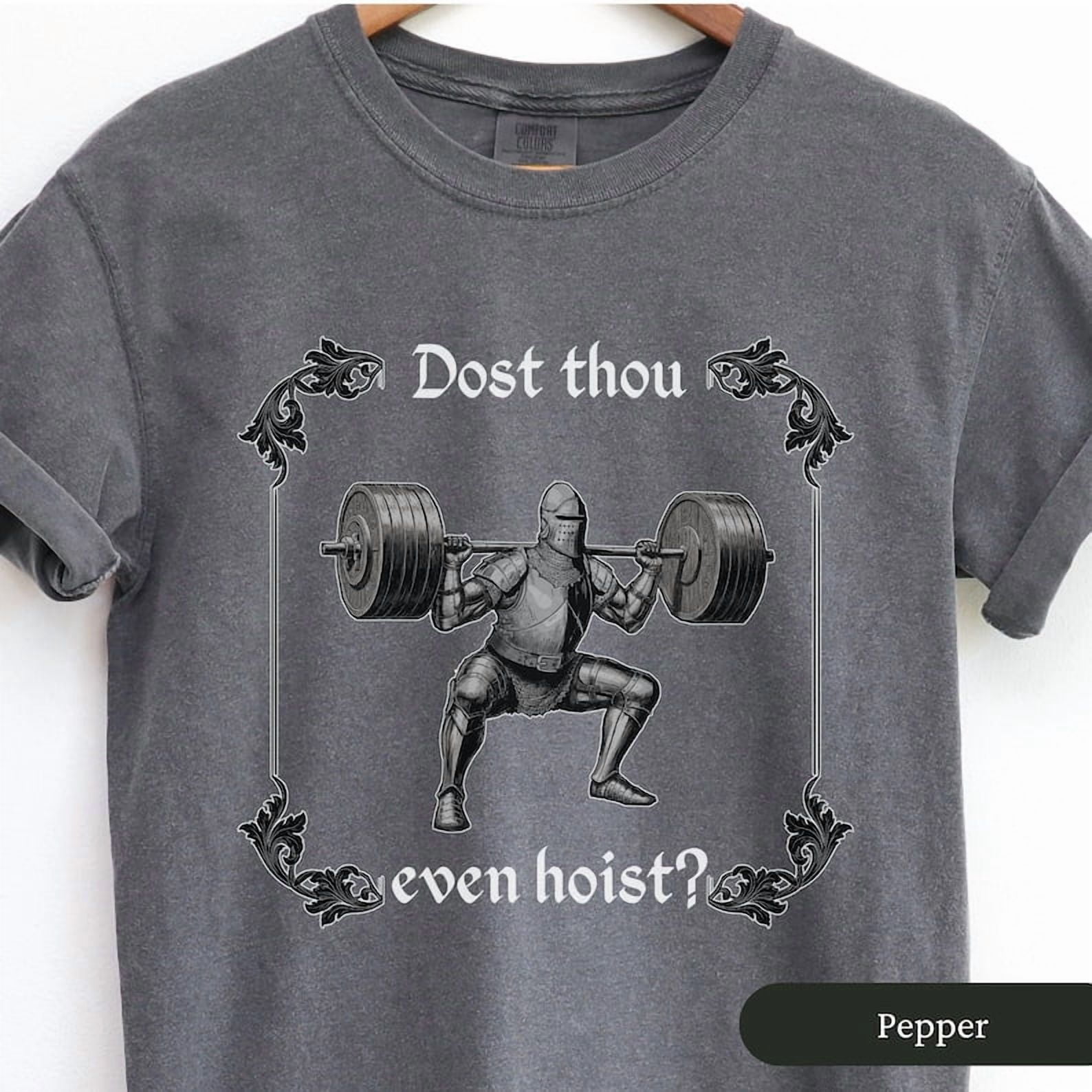 Funny Gym Shirt, Dost Thou Even Hoist, Medieval Knight Shirt, Ren Faire ...