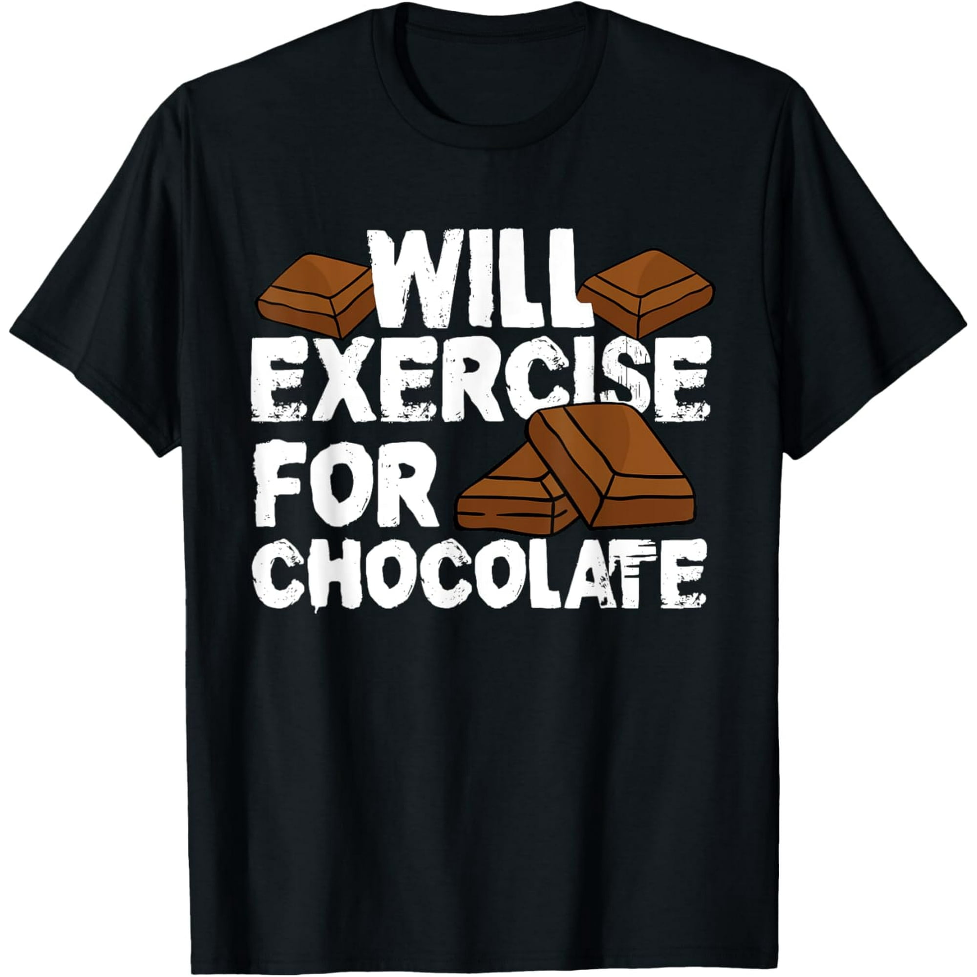 Funny Gym Will Exercise For Chocolate Humor Unisex Graphic Short Sleeve ...