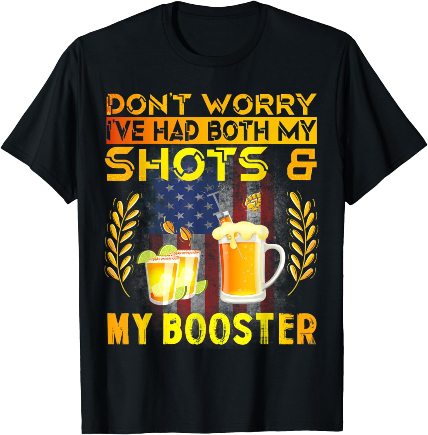 Funny Had My 2 Shots Don't Worry Had Both My Shots Tequila T-Shirt ...