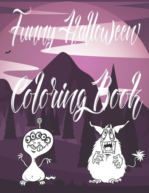 Funny Halloween Coloring Book: Funny Halloween Coloring Pages for Kids ...