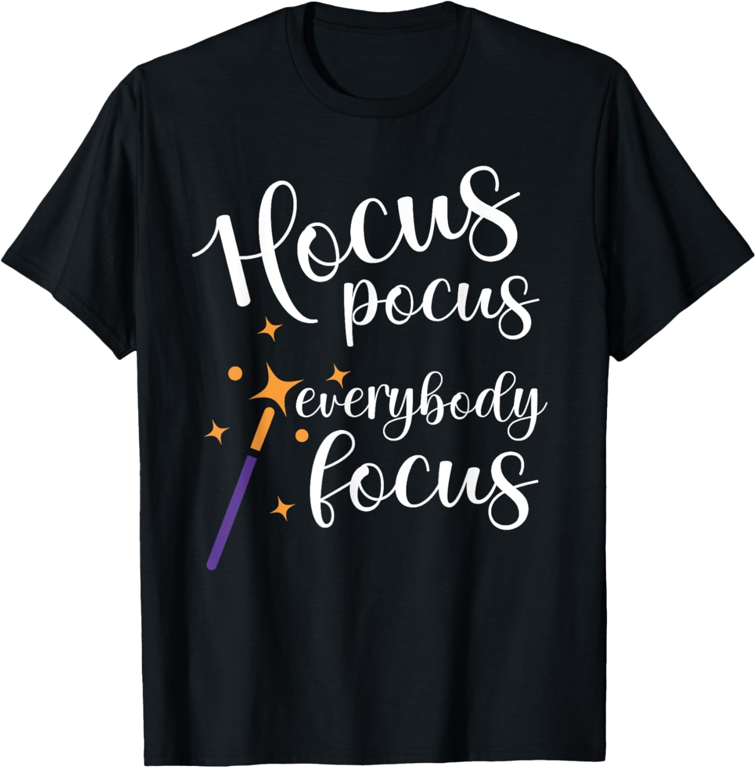Funny Halloween for Teachers Hocus Pocus Everybody Focus T-Shirt ...