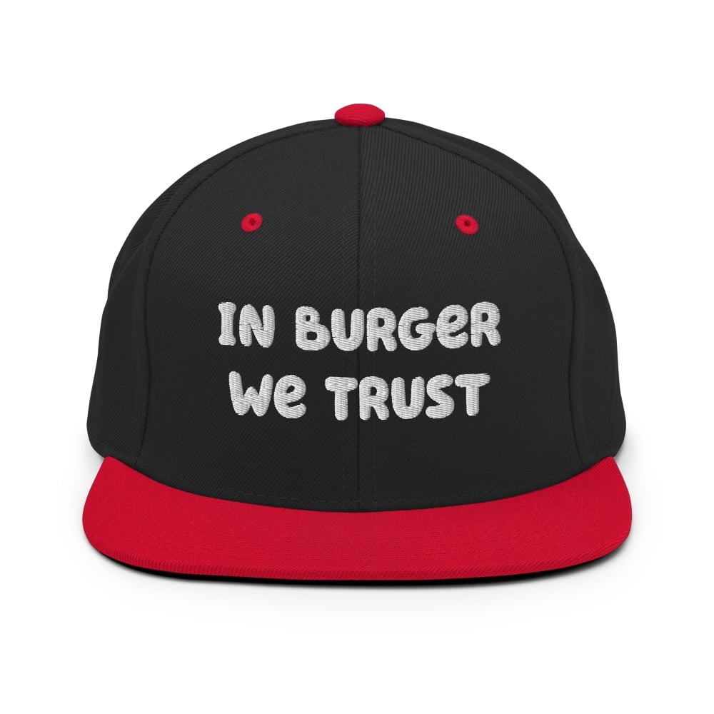 Funny Hamburger Lover Snapback Hat, In Burger We Trust- Embroidery ...