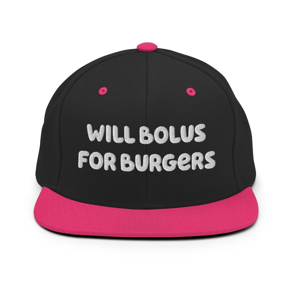 Funny Hamburger Lover Snapback Hat, Will Bolus For Burgers- Embroidery ...