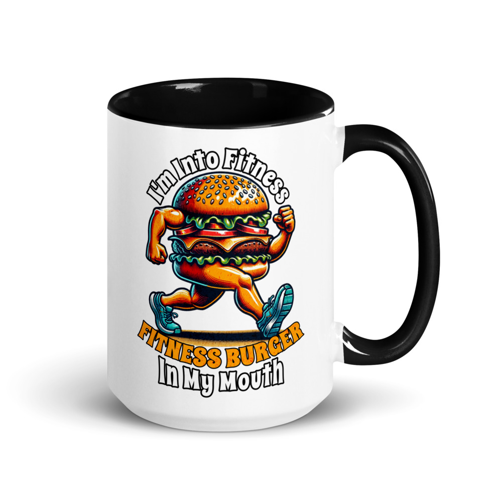 Funny Hamburger Mug with Color Inside, I'm Into Fitness Burger in My ...